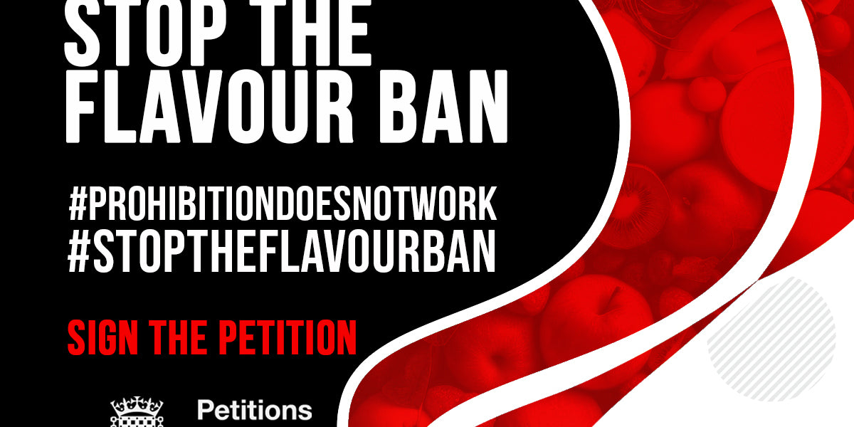 STOP THE FLAVOUR BAN: Sign the Petition - JM-Distro